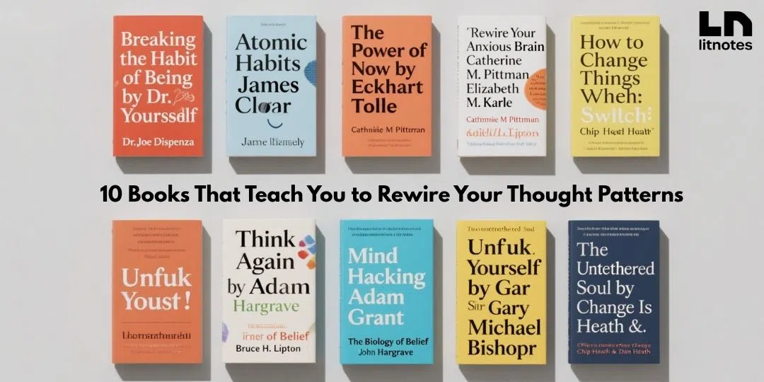 10 Books That Teach You to Rewire Your Thought Patterns - LitNotes