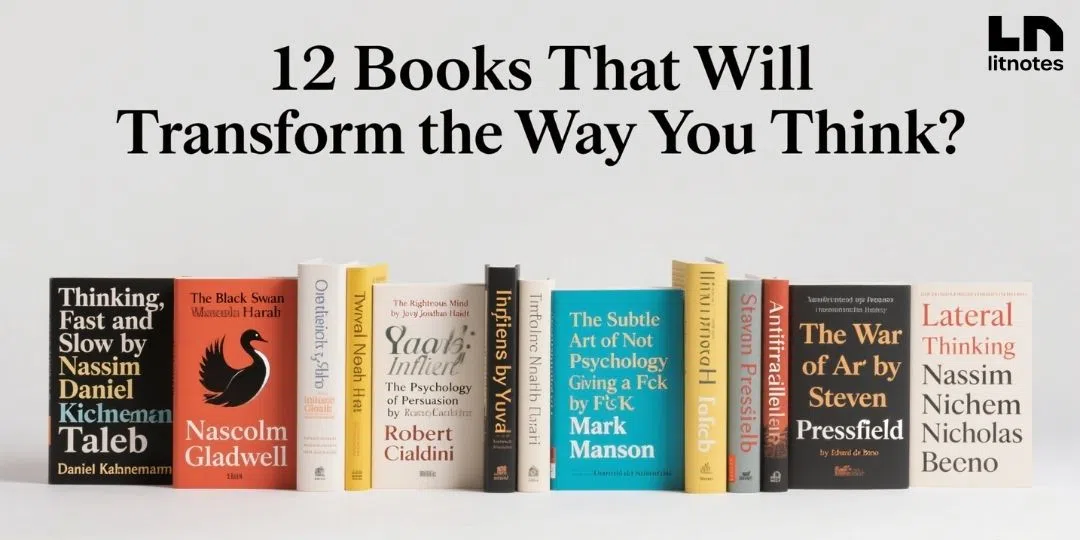12 Books That Will Transform the Way You Think - LitNotes