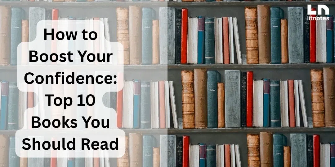 How to Boost Your Confidence: Top 10 Books You Should Read - LitNotes